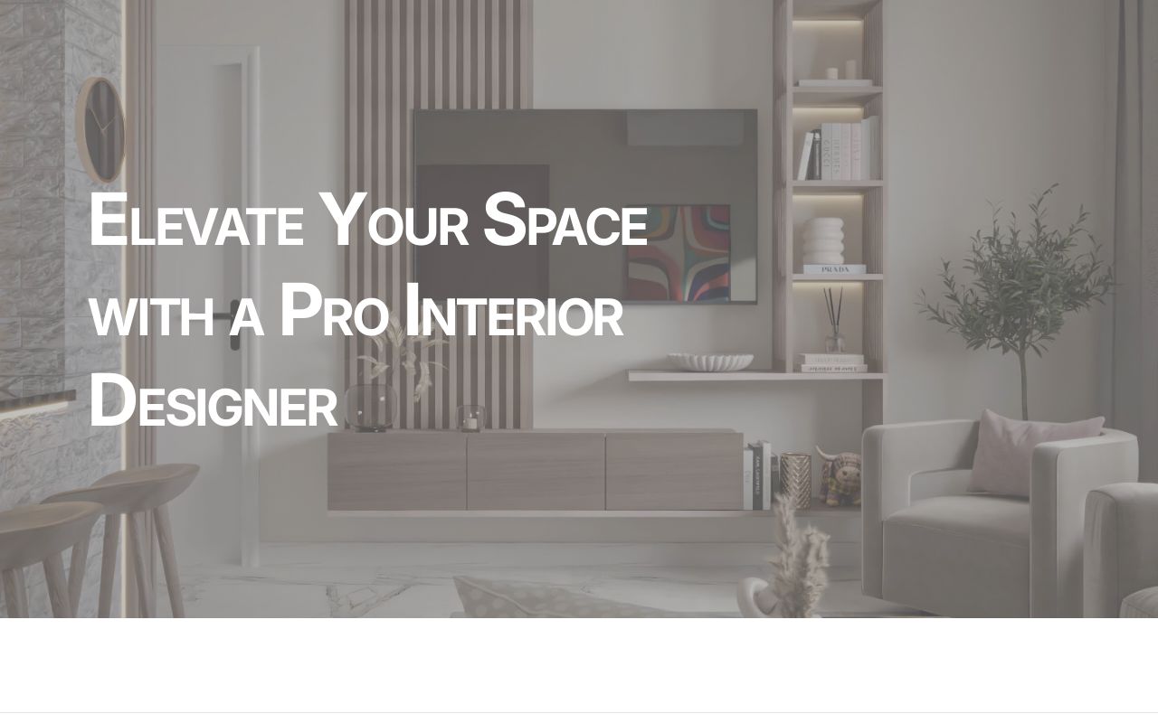 Elevate Your Space with a Pro Interior Designer